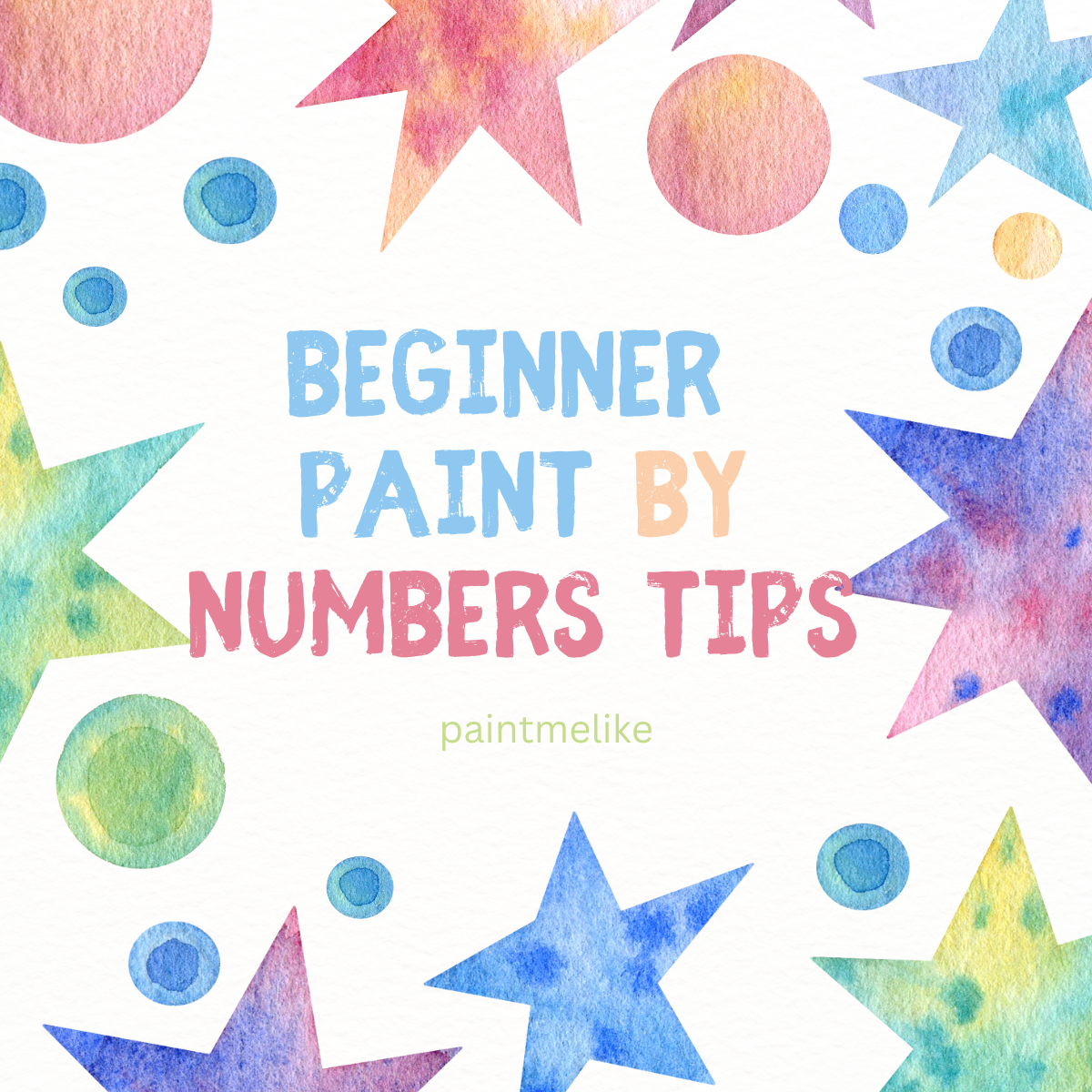 15 Paint by Numbers Tips For Beginners – Paint Me Like